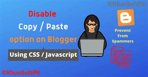 How To Disable Copy Paste On Blogger Blogspot 2022 Khan Soft Pk