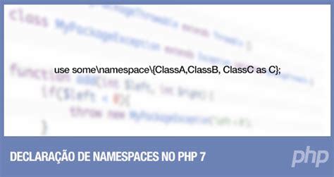 Declaração De Namespaces No Php 7 Blog School Of Net