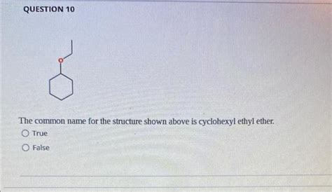 Solved Question 10 The Common Name For The Structure Shown