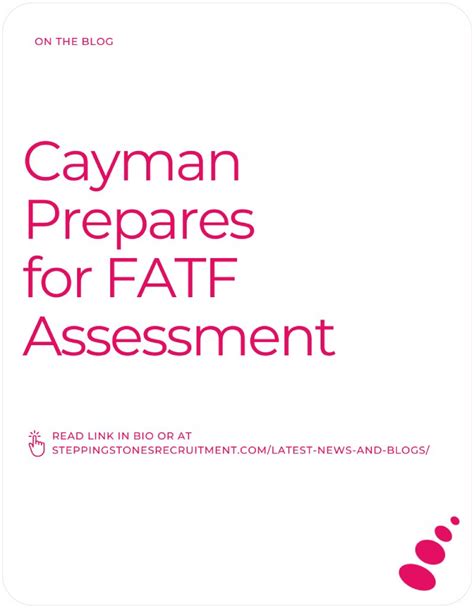 Cayman Prepares For Fatf Assessment Steppingstones Recruitment