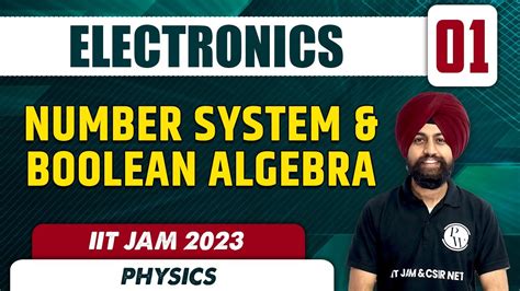 Number System And Boolean Algebra Electronics 01 Physics Iit Jam 2023 Youtube