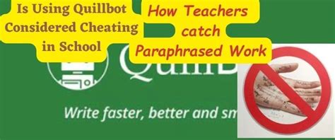 Is Using Quillbot Cheating How Teachers Catch Paraphrasing Tools