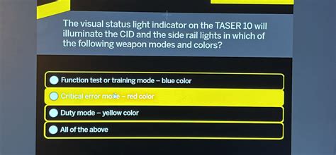 Solved The Visual Status Light Indicator On The Taser 10 Will
