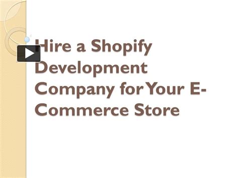 Ppt Hire A Shopify Development Company For Your E Commerce Store Powerpoint Presentation