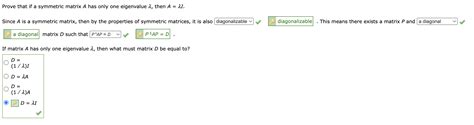 Solved Prove That If A Symmetric Matrix A Has Only One