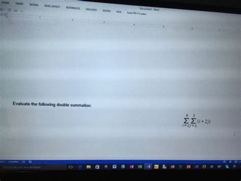 Solved Evaluate The Following Double Summation Sigma I 2 4