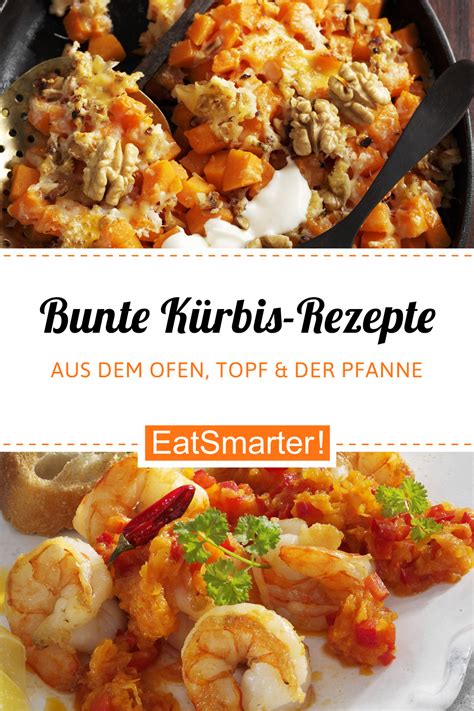 Kürbis Rezepte Von Eat Smarter Rezepte Kürbisrezepte Lebensmittel Essen