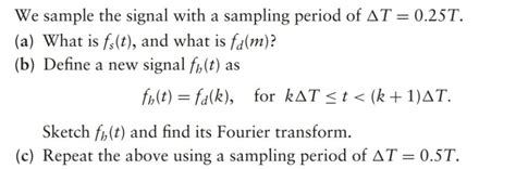 Solved Sampling Theory 3 18 A Signal F T Is Defined As F T