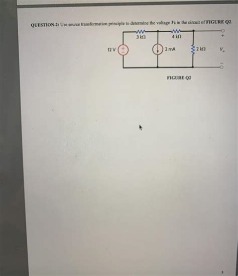 Solved Question 2 Use Source Transformation Principle To