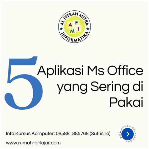 5 Aplikasi Ms Office Yang Sering Dipakai Rumah Belajar Komputer