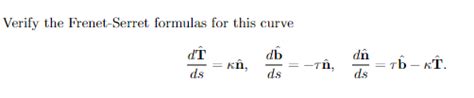 Solved Proof Questionverify The Frenet Serret Formulas For