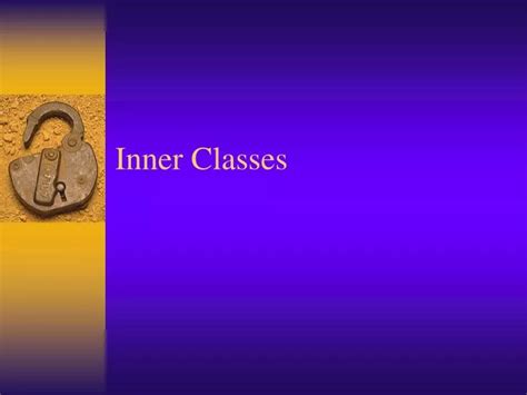 Ppt Inner Classes Powerpoint Presentation Free Download Id1487332