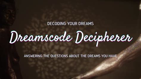 Dreamscode Decipherer Decoding Your Dreams Answering Your Dreams Naked Dreams YouTube