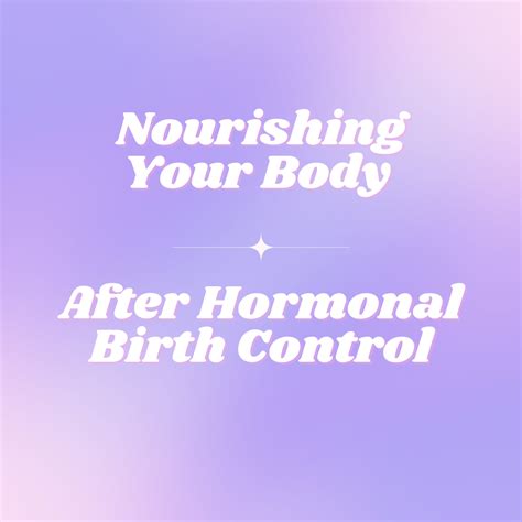 Nutrition And Post Birth Control Symptoms Tips For Coming Off Birth