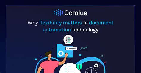 Why Flexibility Is Crucial For Choosing A Document Automation Solution Ocrolus