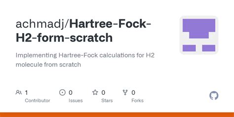 Github Achmadjhartree Fock H2 Form Scratch Implementing Hartree Fock Calculations For H2