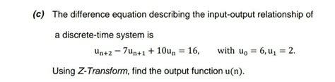 Solved The Difference Equation Describing The Input Output Chegg
