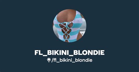 Flbikiniblondie Find Flbikiniblondie Onlyfans Linktree