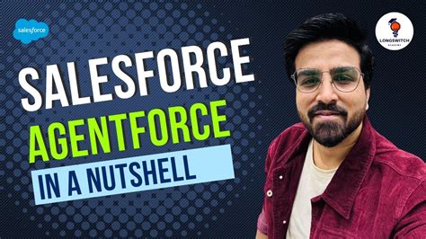 What Is Salesforce Agentforce In A Nutshell Power Of Ai In Salesforce Longswitch Academy
