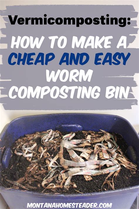 How To Make A Cheap And Easy Worm Composting Bin Montana Homesteader