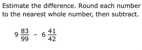 Solved Estimate The Difference Round Each Number To The Nearest Whole