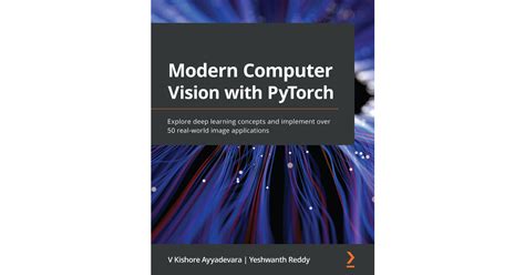 Modern Computer Vision With PyTorch Book