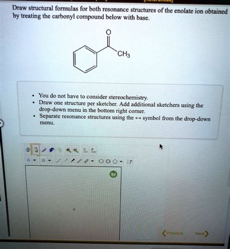 draw structural formulas for both resonance structures of the enolate