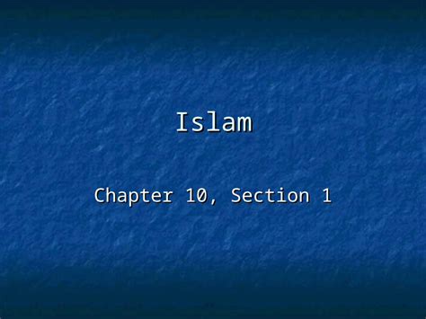Ppt Islam Chapter 10 Section 1 Islamic Origins Arab Nomads Called