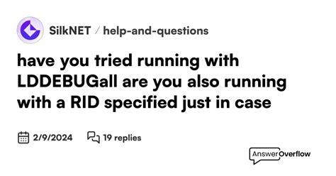 Have You Tried Running With `lddebugall` Are You Also Running With A