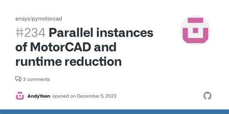 Parallel Instances Of MotorCAD And Runtime Reduction Issue Ansys Pymotorcad GitHub