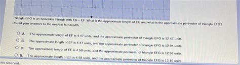 Solved 5 Triangle Efg Is An Isosceles Triangle With Eg Ef What Is The Approximate Length Of Ef