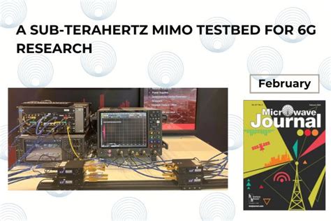 A Sub Terahertz Mimo Testbed For 6g Research Microwave Journal