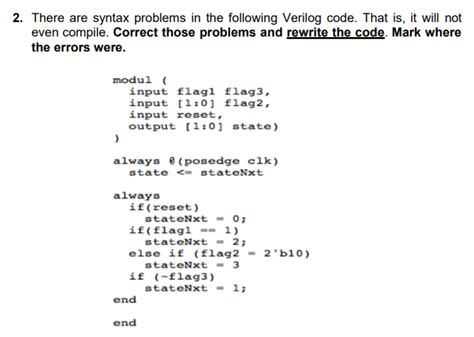 Solved 2 There Are Syntax Problems In The Following Verilog