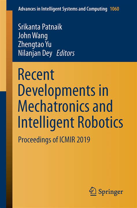 Pdf Recent Developments In Mechatronics And Intelligent Robotics