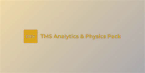 Download Tms Analytics And Physics Pack V3700 For D Xe7 12 Full Source