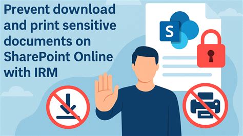 Prevent Download And Print Sensitive Documents On Sharepoint Online With Irm Information Rights