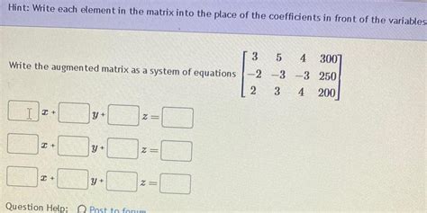[answered] Hint Write Each Element In The Matrix Into The Place Of The