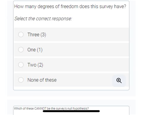How Many Degrees Of Freedom Does This Survey StudyX