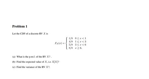 Solved Problem 1 Let The Cdf Of A Discrete Rv X Is F X 2