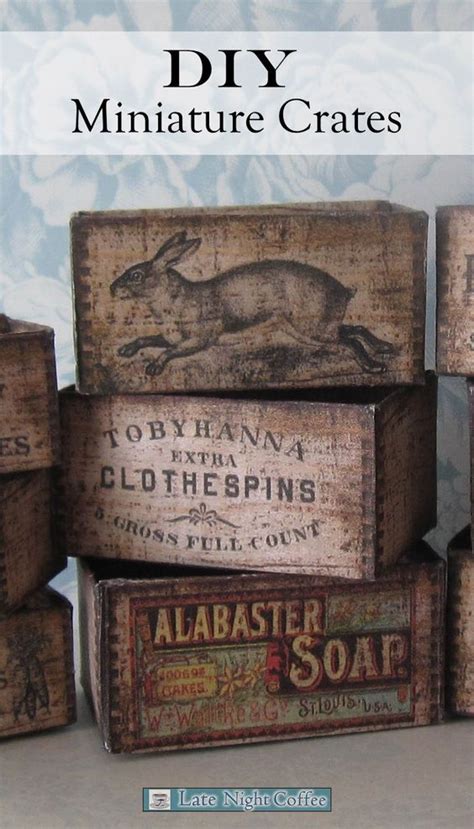These Diy Vintage Style Miniature Crates Are A Perfect Way To Decorate Miniature Settings