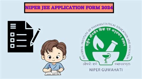 NIPER JEE Application Form 2024 Ongoing Niperguwahati Ac In How To Apply Details Here News