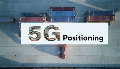 Is 5g Positioning Ready For Industrial Asset Tracking