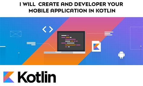 Create And Develop Your Kotlin Mobile App By Nikogott Fiverr