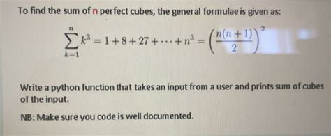 Solved To Find The Sum Of N Perfect Cubes The General Chegg