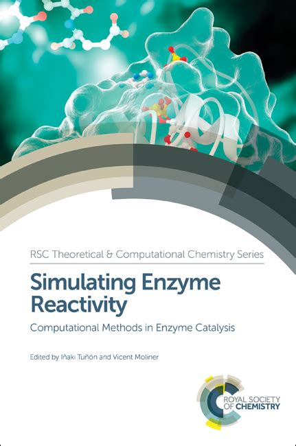 Enzyme Design Simulating Enzyme Reactivity Computational Methods In