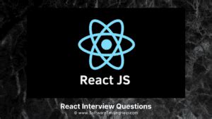 Most Common React Interview Questions And Answers