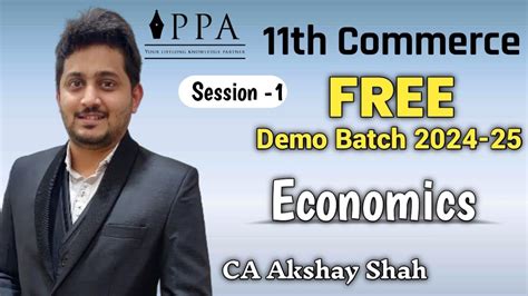 11th Commerce 24 25 Free Demo Batch Economics Prof Akshay Shah