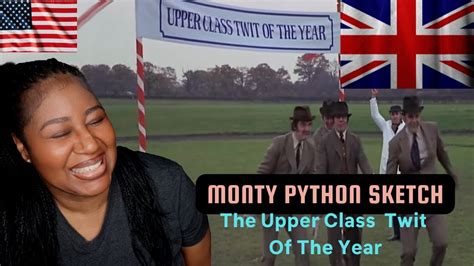Monty Python Sketch The Upper Class Twit Of The Year American Reaction Youtube