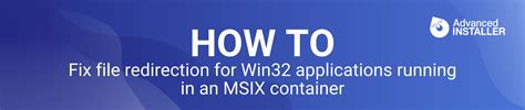 how to fix file redirection for win32 applications running in an msix