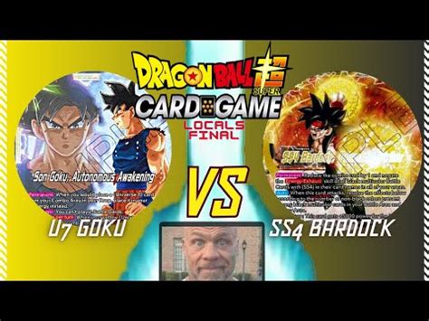 Best Set 23 Deck Locals Final U7 Goku Vs Ss4 Bardock Dragon Ball